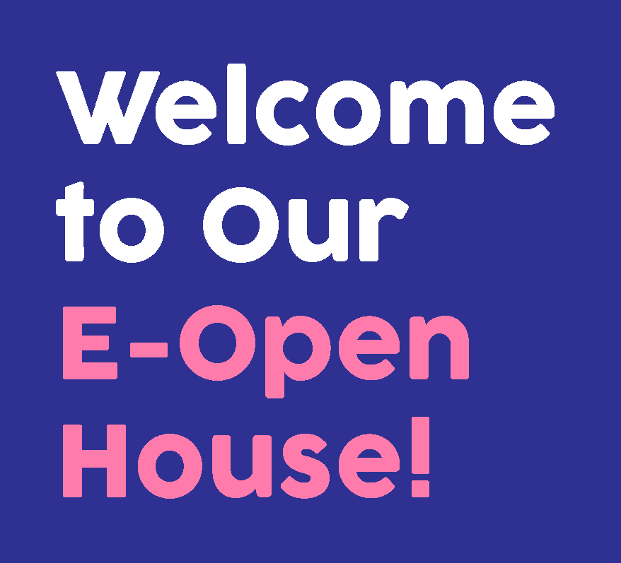 E Open House